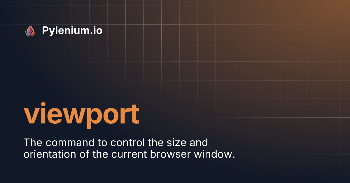 viewport | Pylenium.io
