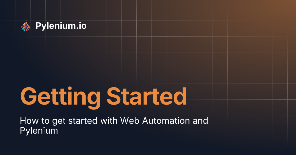 Getting Started | Pylenium.io